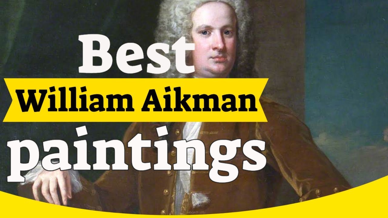 William Aikman Paintings - 20 Best William Aikman Paintings